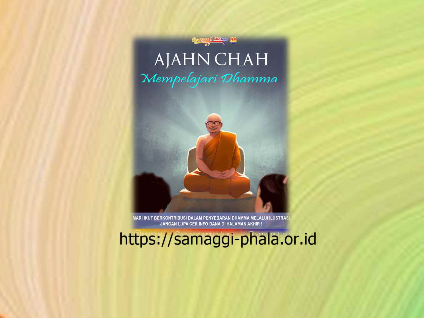 Ajahn Chah – Mempelajari Dhamma - Samaggi Phala