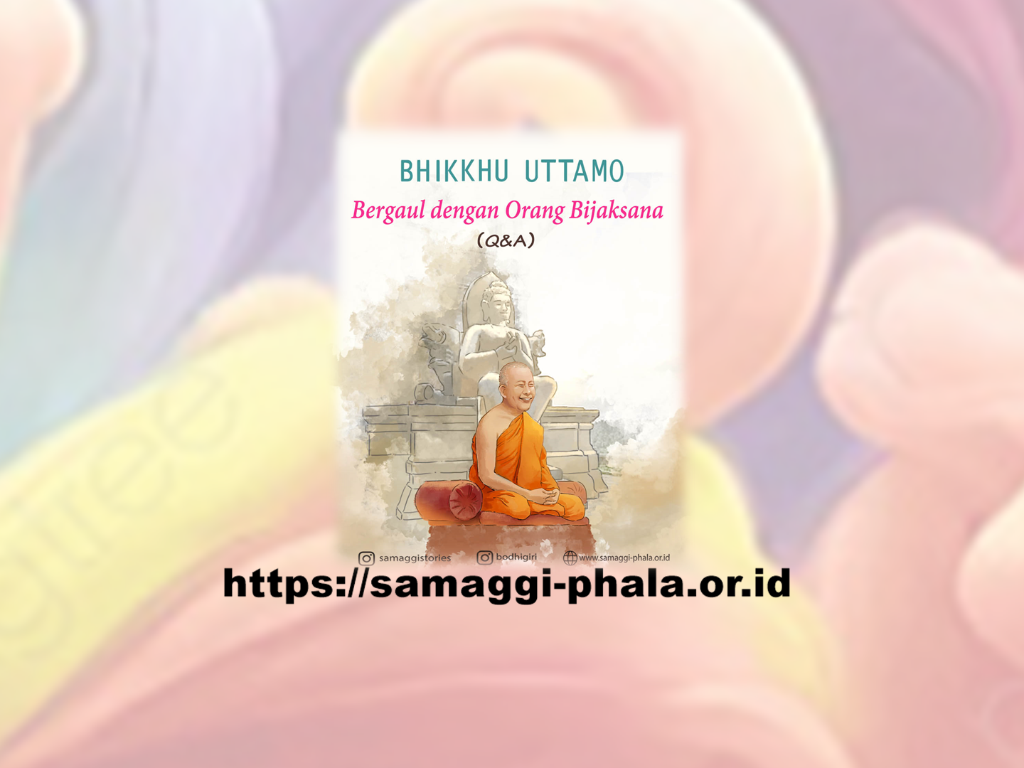 Bhikkhu Uttamo – Bergaul dengan Orang Bijaksana - Samaggi Phala